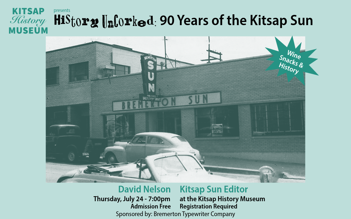 history uncorked: 90 years of the kitsap sun - Kitsap History Museum